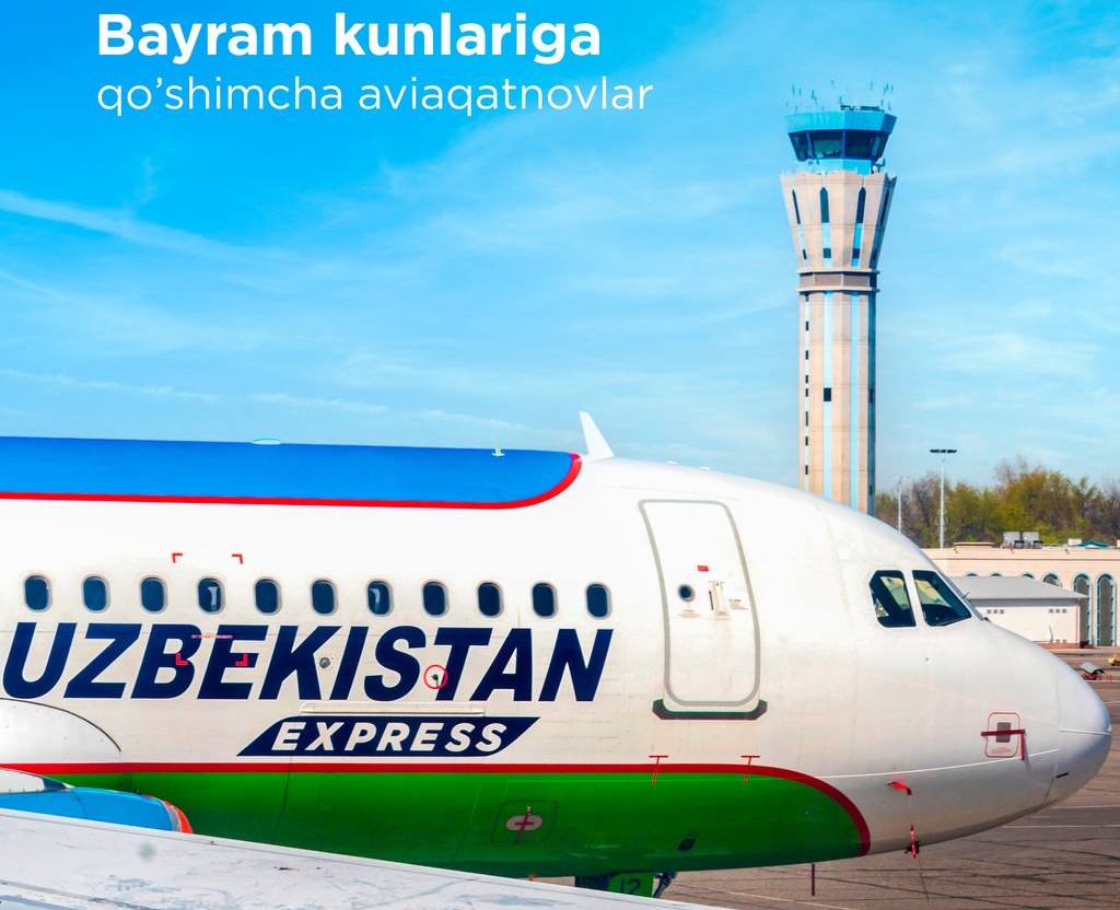 Uzbekistan Airways Qurbon hayiti munosabati ichki yoʻnalishlarda reyslarni koʻpaytirdi